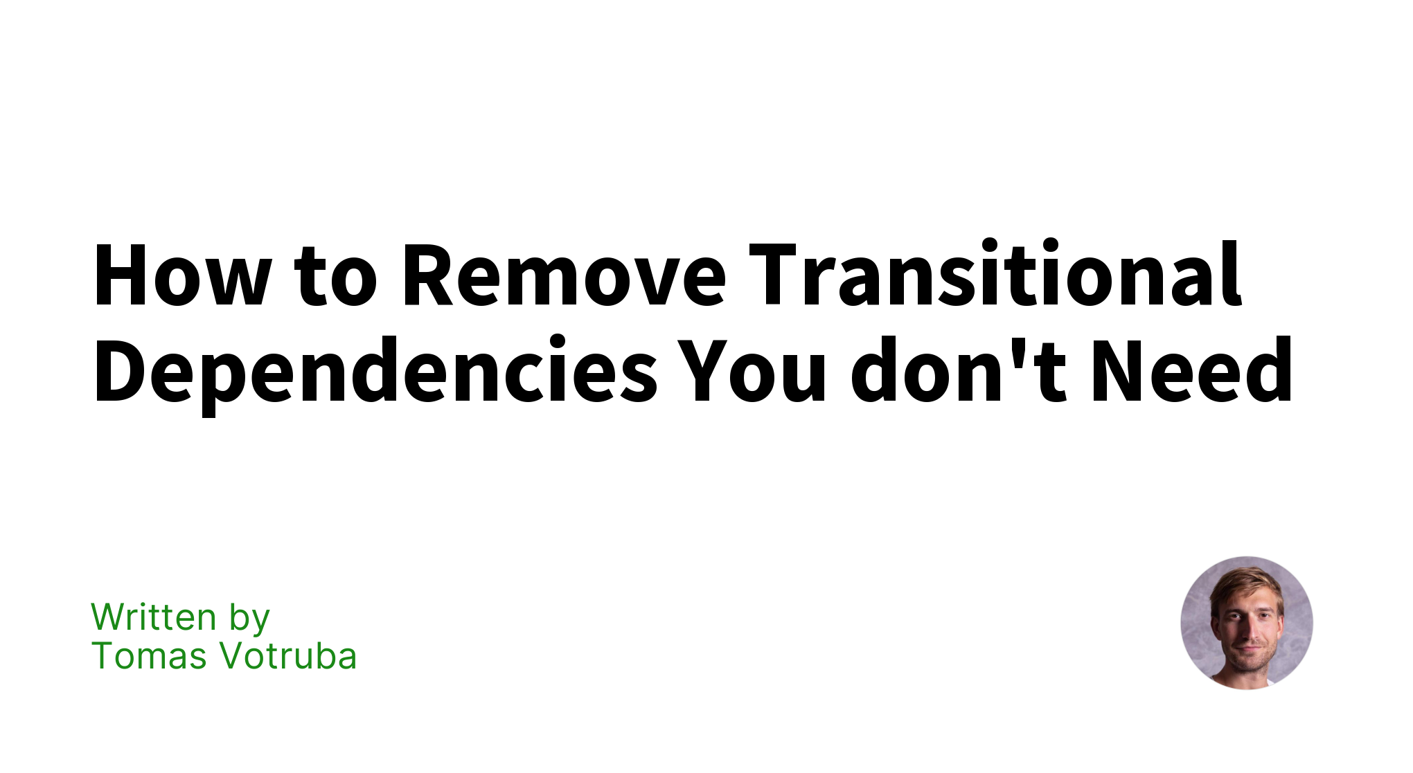 How To Remove Transitional Dependencies You Don t Need Tomas Votruba